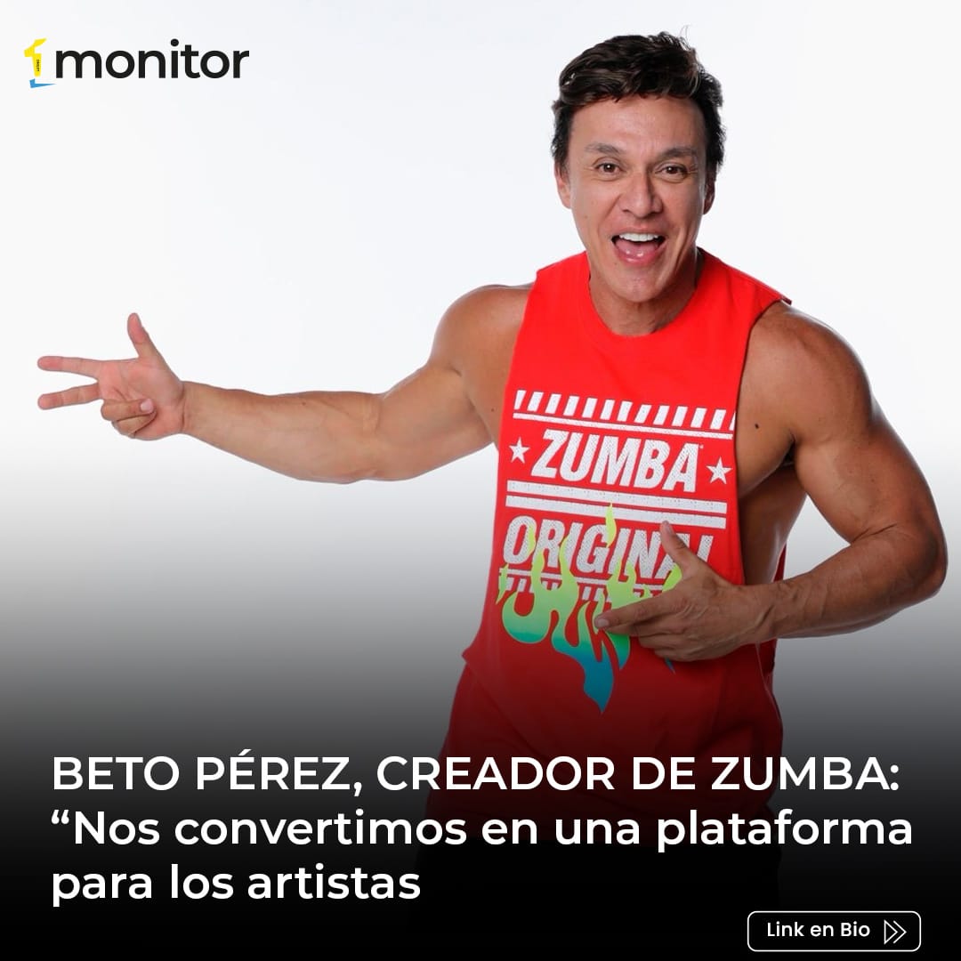 Beto Pérez, creador de Zumba: “Nos convertimos en una plataforma para ...