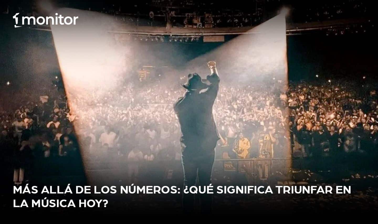 Más allá de los números: ¿Qué significa triunfar en la música hoy ...