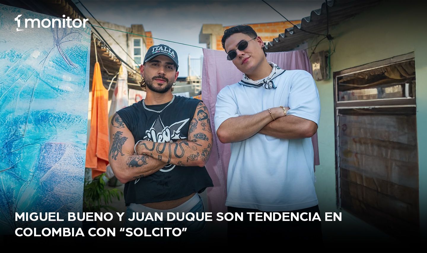 Miguel Bueno y Juan Duque son tendencia en Colombia con “Solcito” - Sistema de monitoreo musical ...