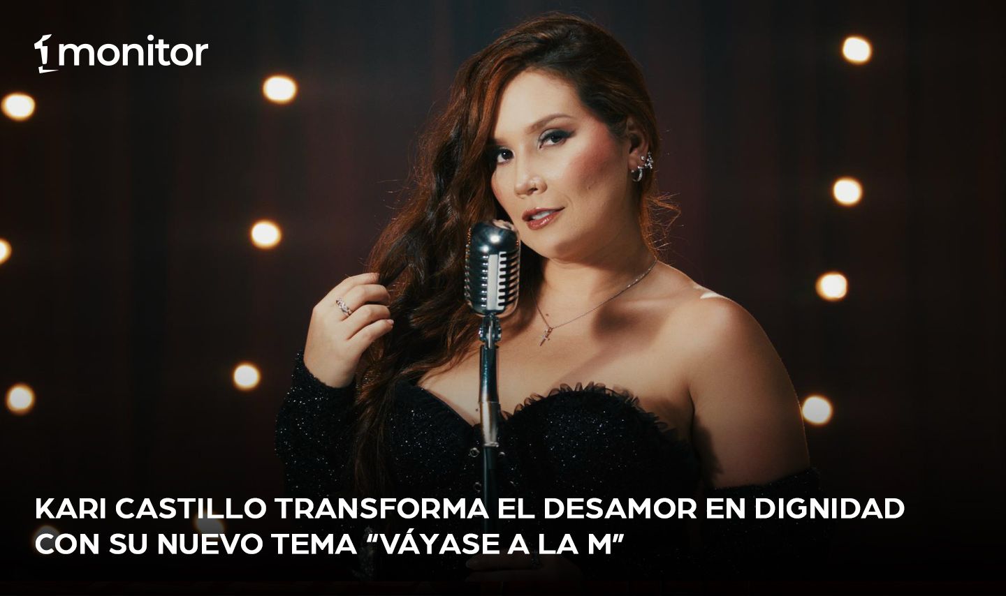 Kari Castillo transforma el desamor en dignidad con su nuevo tema ...